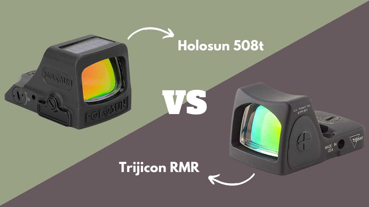 Holosun 508t vs Trijicon RMR {Which Optic Is Beter For You?}